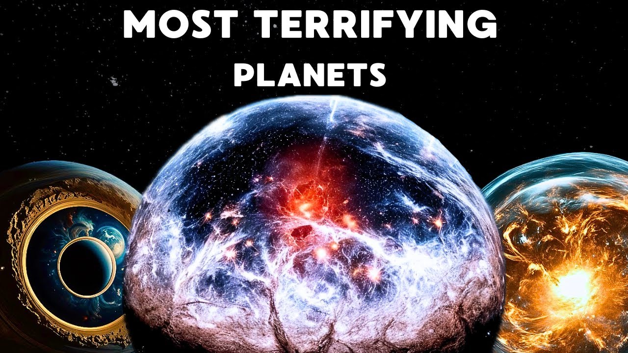 The Most Terrifying Planets Ever Discovered in the Universe - YouTube