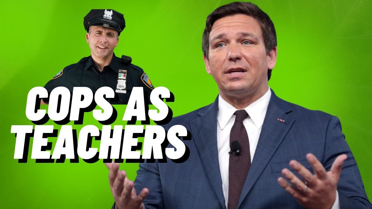 Ron DeSantis Wants COPS as Teachers in Response to the Teacher Shortage ...