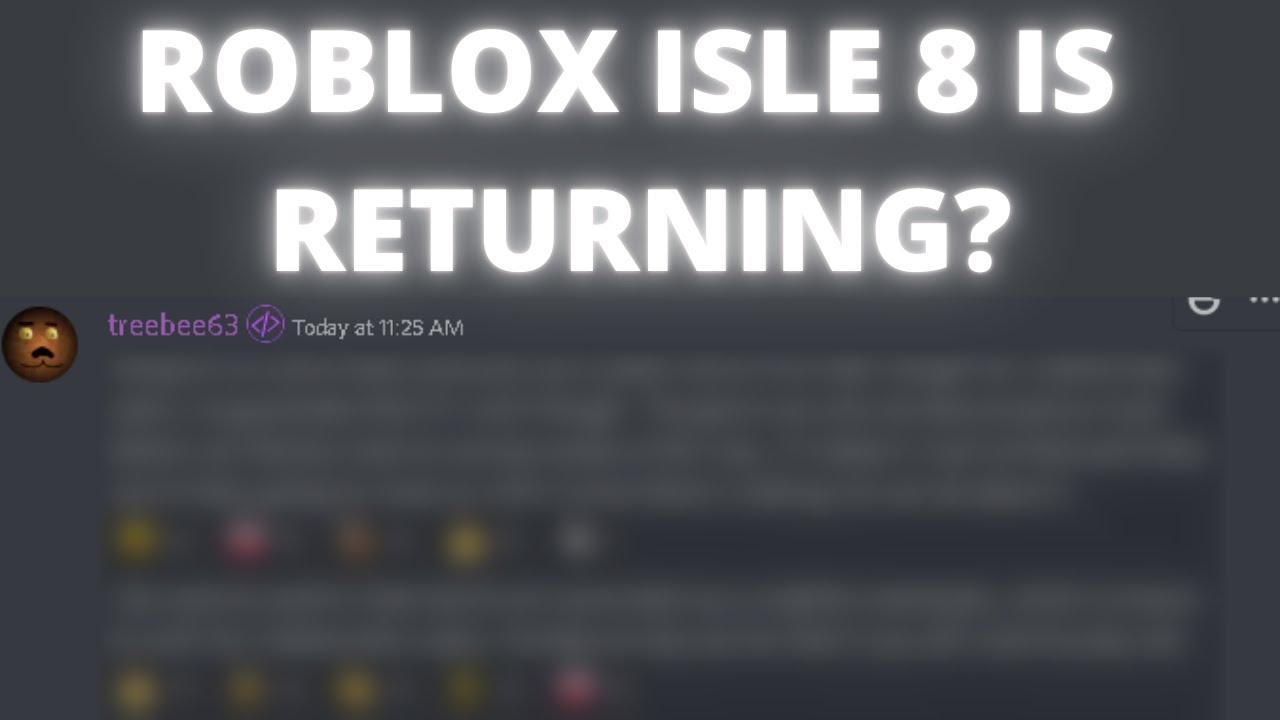 ROBLOX ISLE 8 IS RETURNING BACK?????? - YouTube