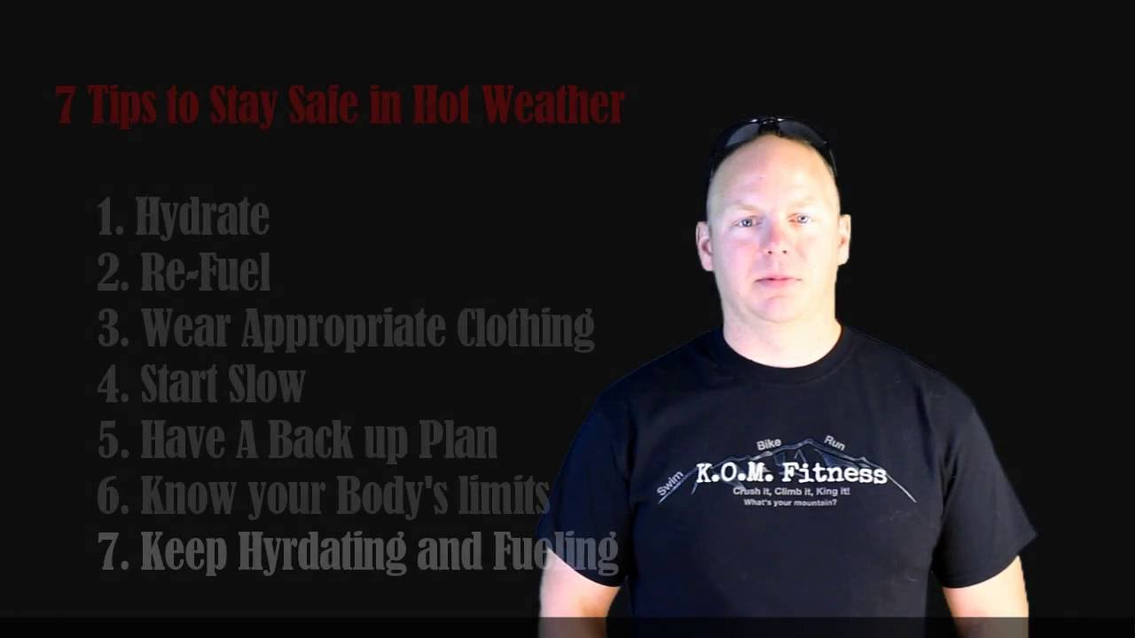 HOT WEATHER TRAINING - YouTube