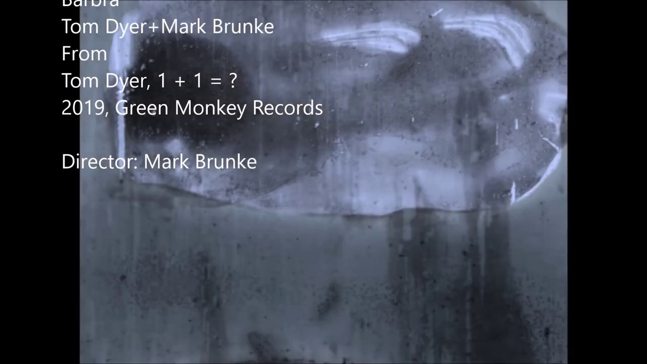 Tom Dyer + Mark Brunke - Barbra (Official Video) - YouTube