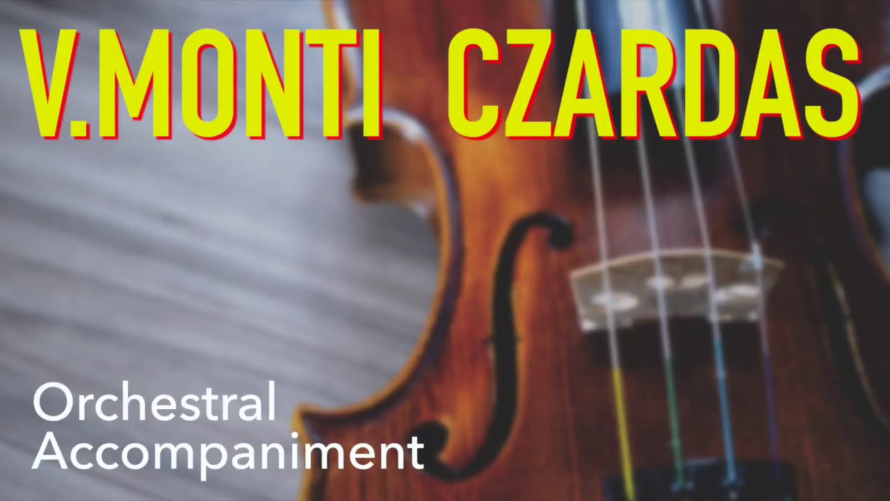 Monti Csárdás : Orchestral Accompaniment for violin : モンティ チャルダッシュ ...