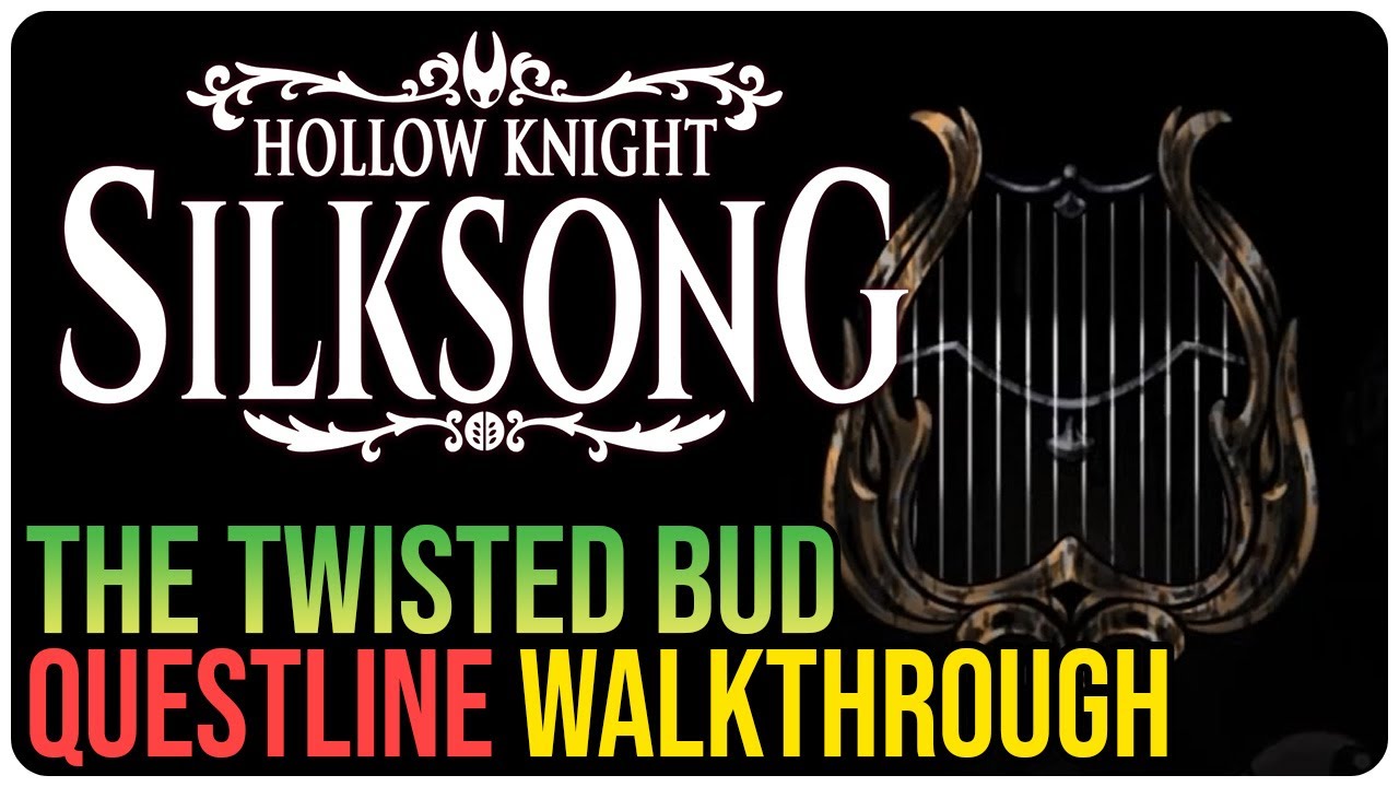 Twisted Bud Quest – Hollow Knight Silksong - YouTube