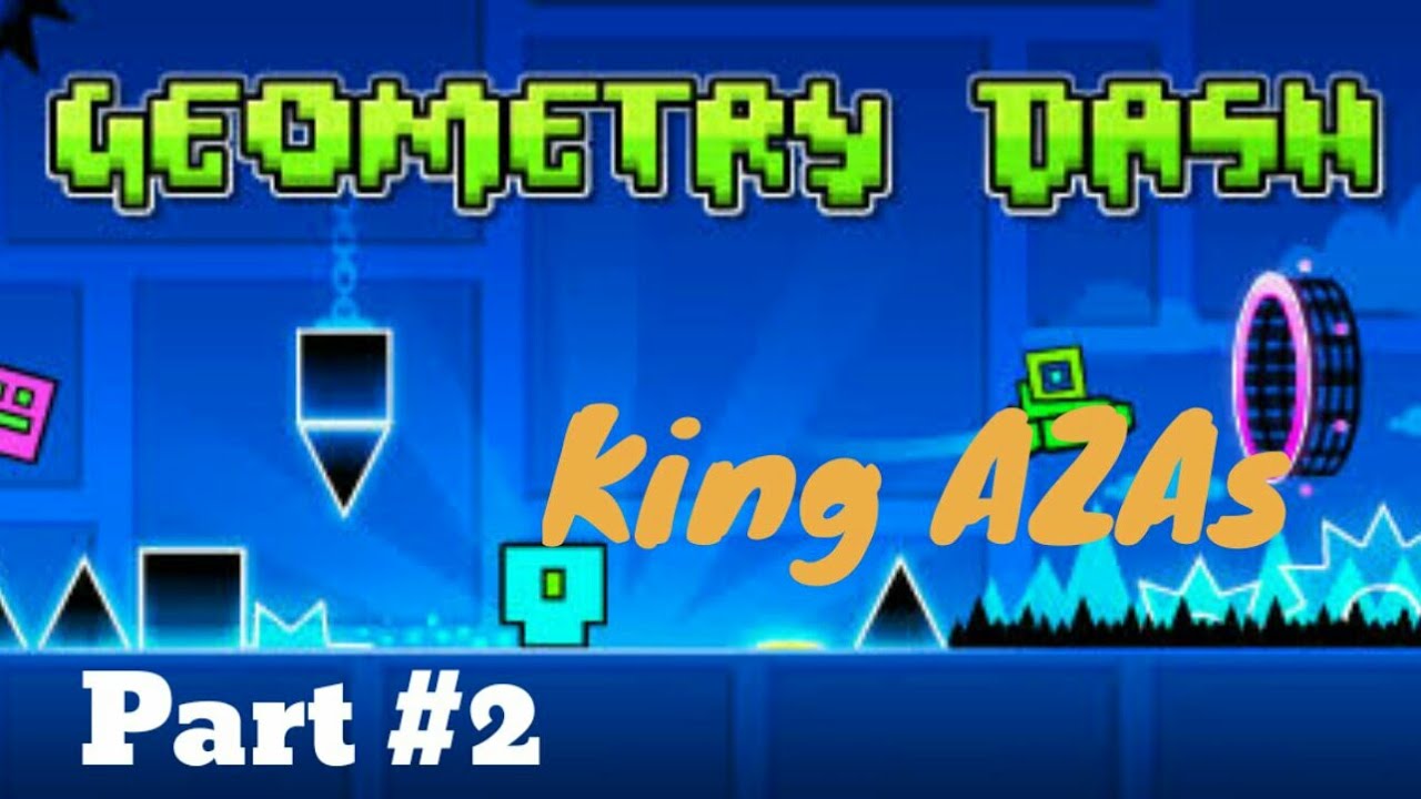 Part 2 GEOMETRY DASH BASE AFTER BASE-JUMPER 》King AZAs《 - YouTube