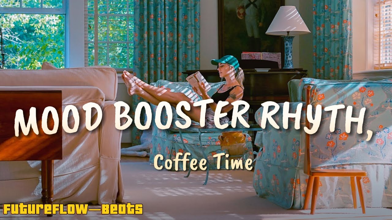 Coffee Time | Mood Booster Rhythm | FutureFlow Beats Creations ...
