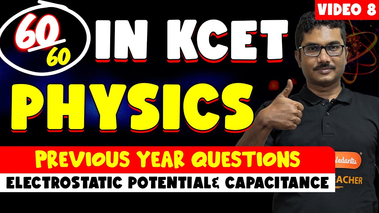 Electrostatic Potential & Capacitance PYQs | KCET 2025 Physics Chapter ...