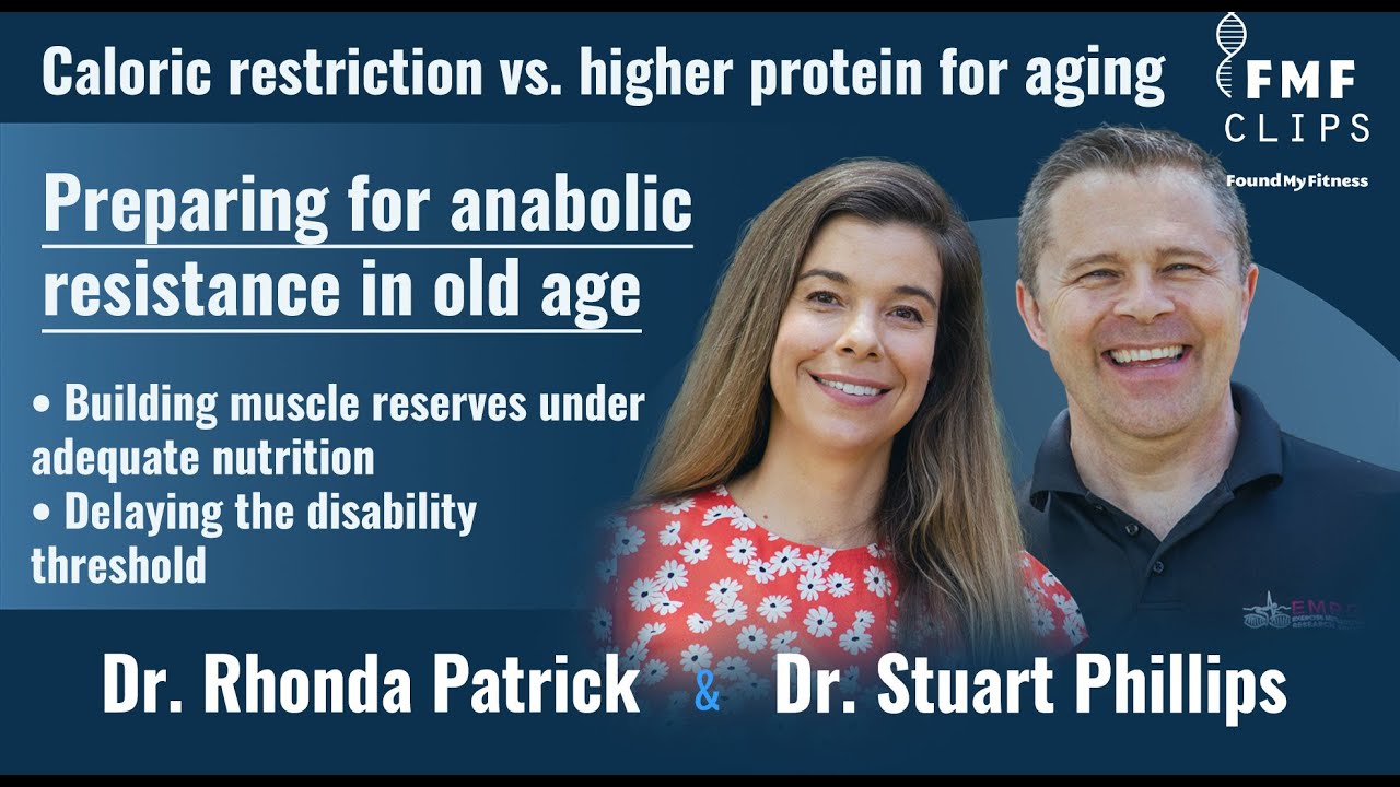Caloric restriction vs. higher protein for aging | Dr. Stuart Phillips ...