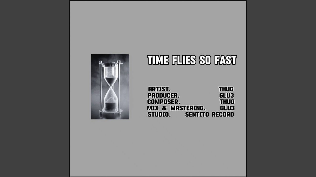Time Flies So Fast - YouTube