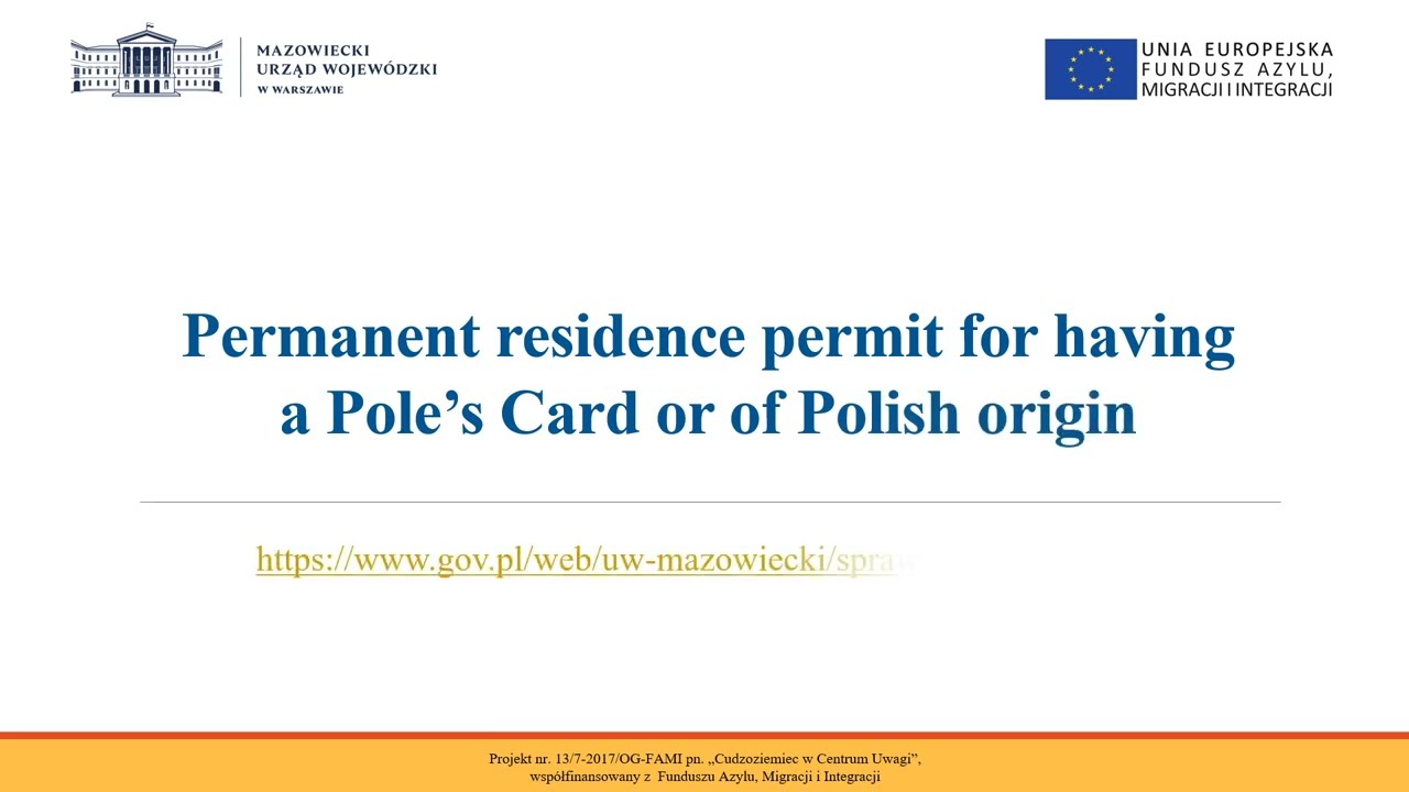 Permanent residence permit for having a Pole's Card or of Polish origin ...