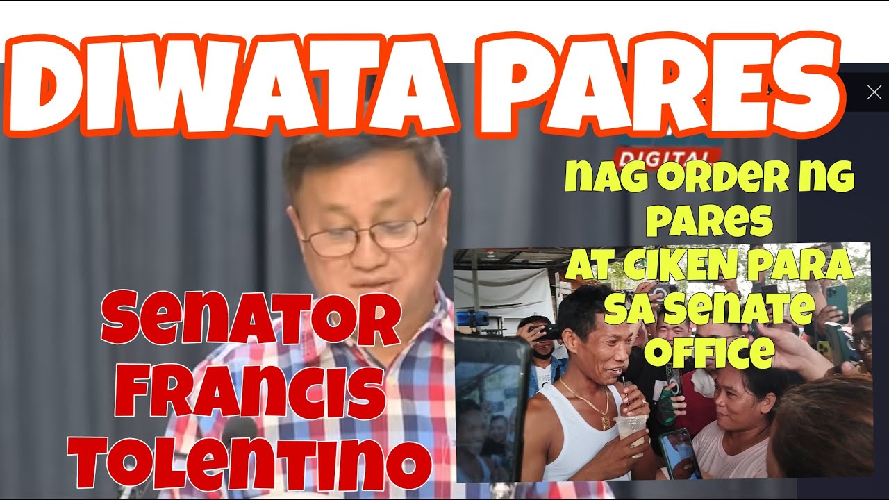 DIWATA PARES Senator Tolentino,Francis nag order uli ng Pares at Siken ...