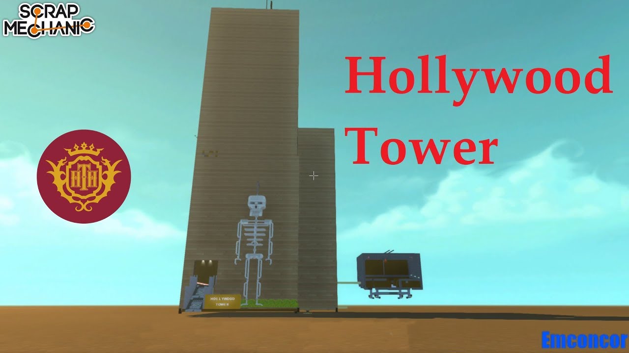 Hollywood Tower - Scrap Mechanic - YouTube