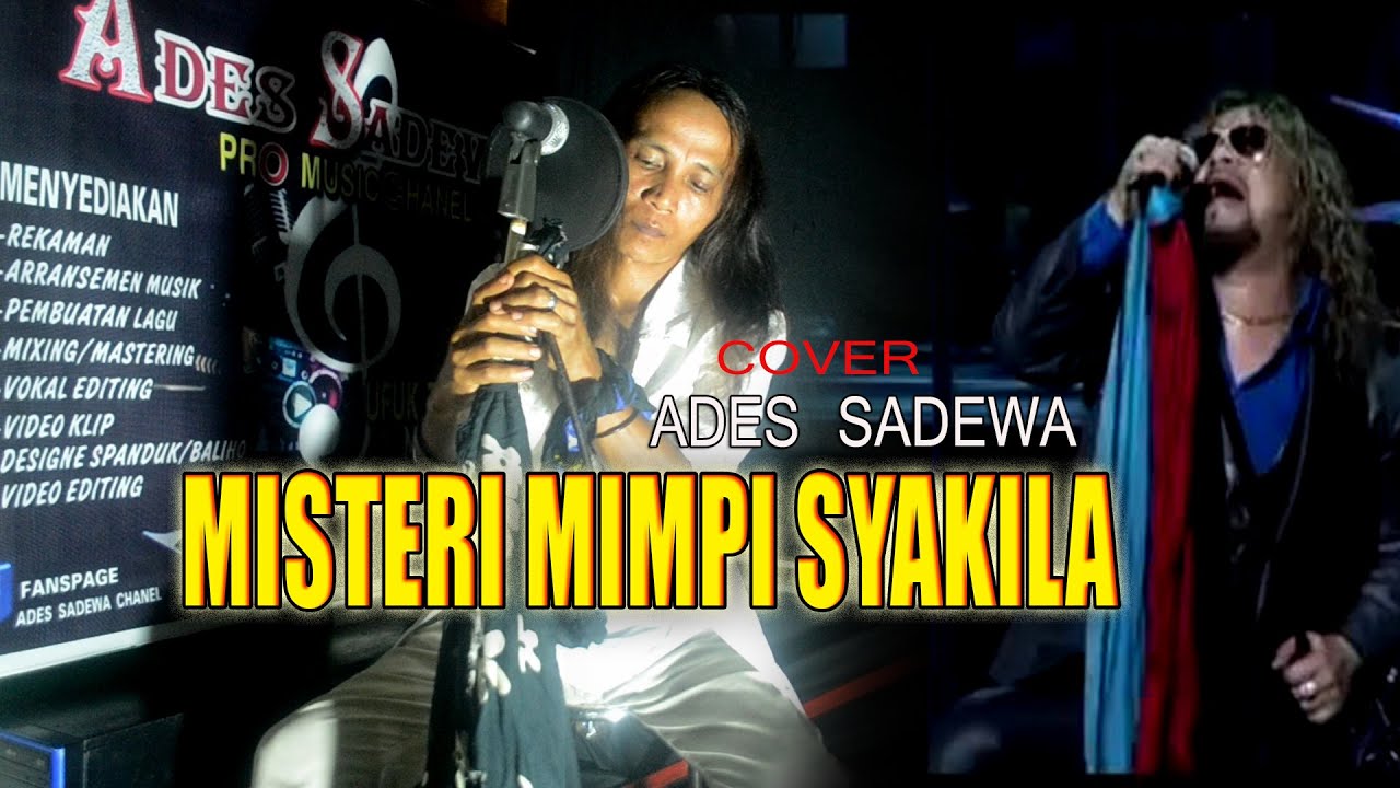 Misteri Mimpi Syakila - cover by:Ades Sadewa - Lagu legend - YouTube
