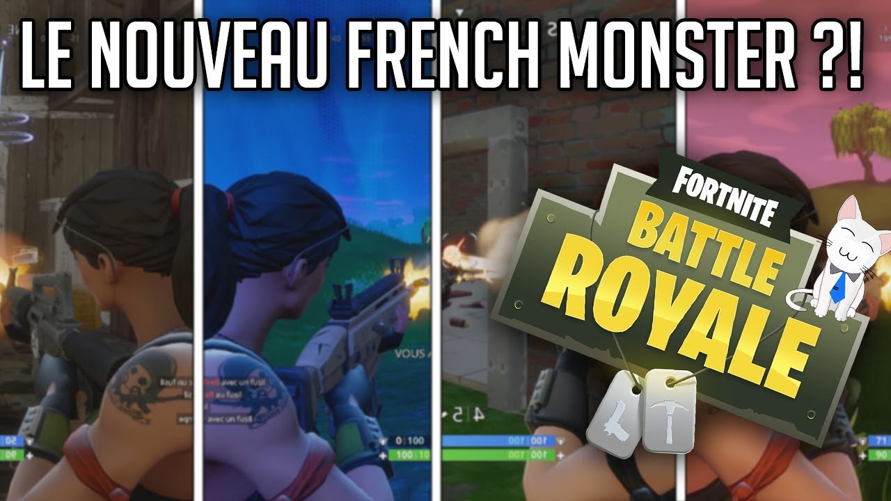 JE SUIS LE NOUVEAU FRENCH MONSTER !? - FORTNITE BATTLE ROYAL - YouTube