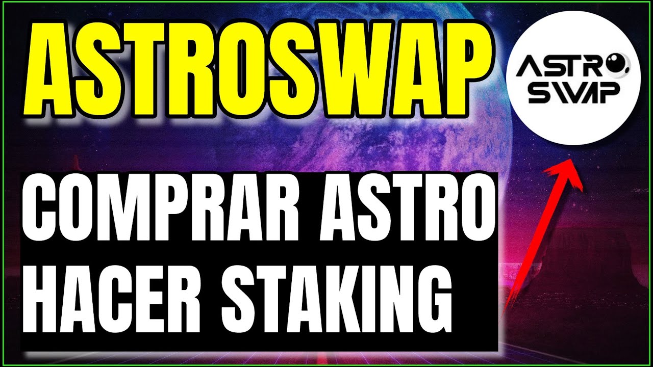 💲Cómo comprar ASTRO y hacer Staking en AstroSwap ️ DEX de CARDANO - YouTube