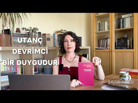 Dünden Bugüne Utanç | Nelerden Utanır, Nasıl Utandırılırız? | Utancın İşlevi