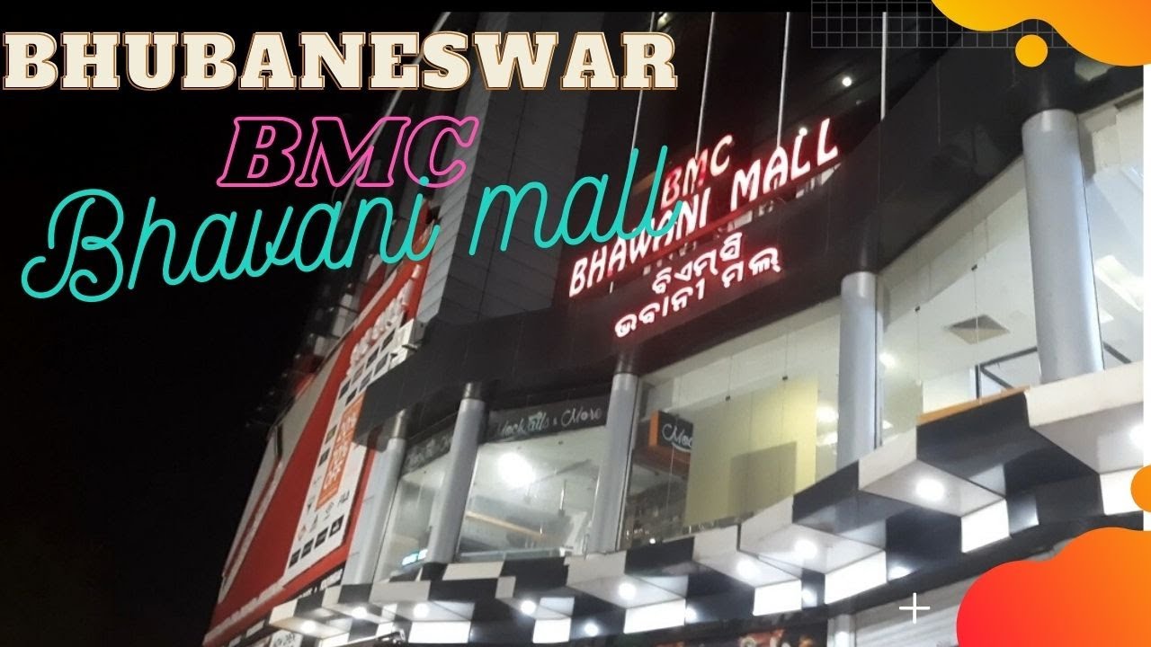 bmc-bhawani-mall-bhubaneswar-odisha-sasmitashineon-youtube