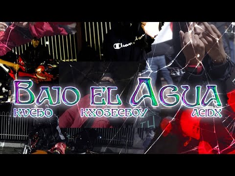 😎KVCHO KXOSECBOY ACIDX💥💧BAJO EL AGUA💧(Official Music Video)(Prod. By ...