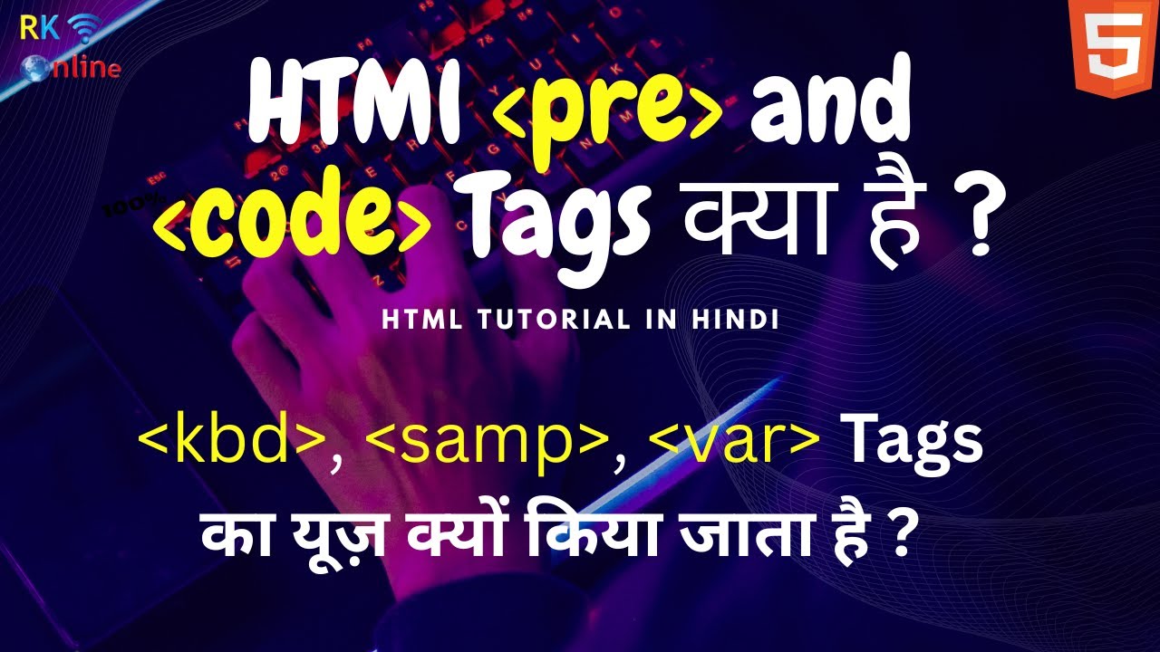 HTML Tutorial: Computer Code Elements | What are pre, code, kbd, samp ...