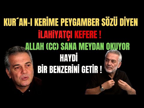 KUR´AN-I KERİME PEYGAMBER SÖZÜ DİYEN KEFERE ! ALLAH (CC) MEYDAN OKUYOR HAYDİ BİR BENZERİNİ GETİR !