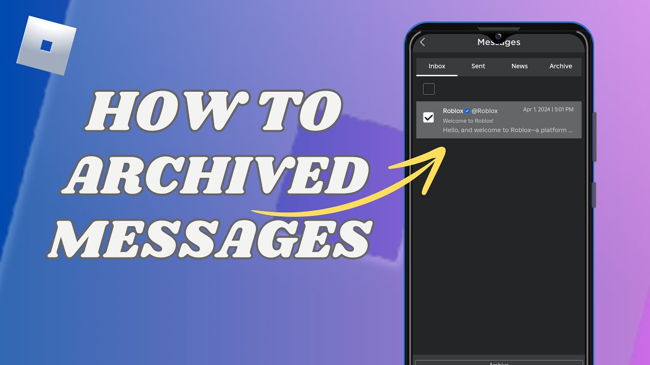 How To Archive Messages In Roblox - YouTube