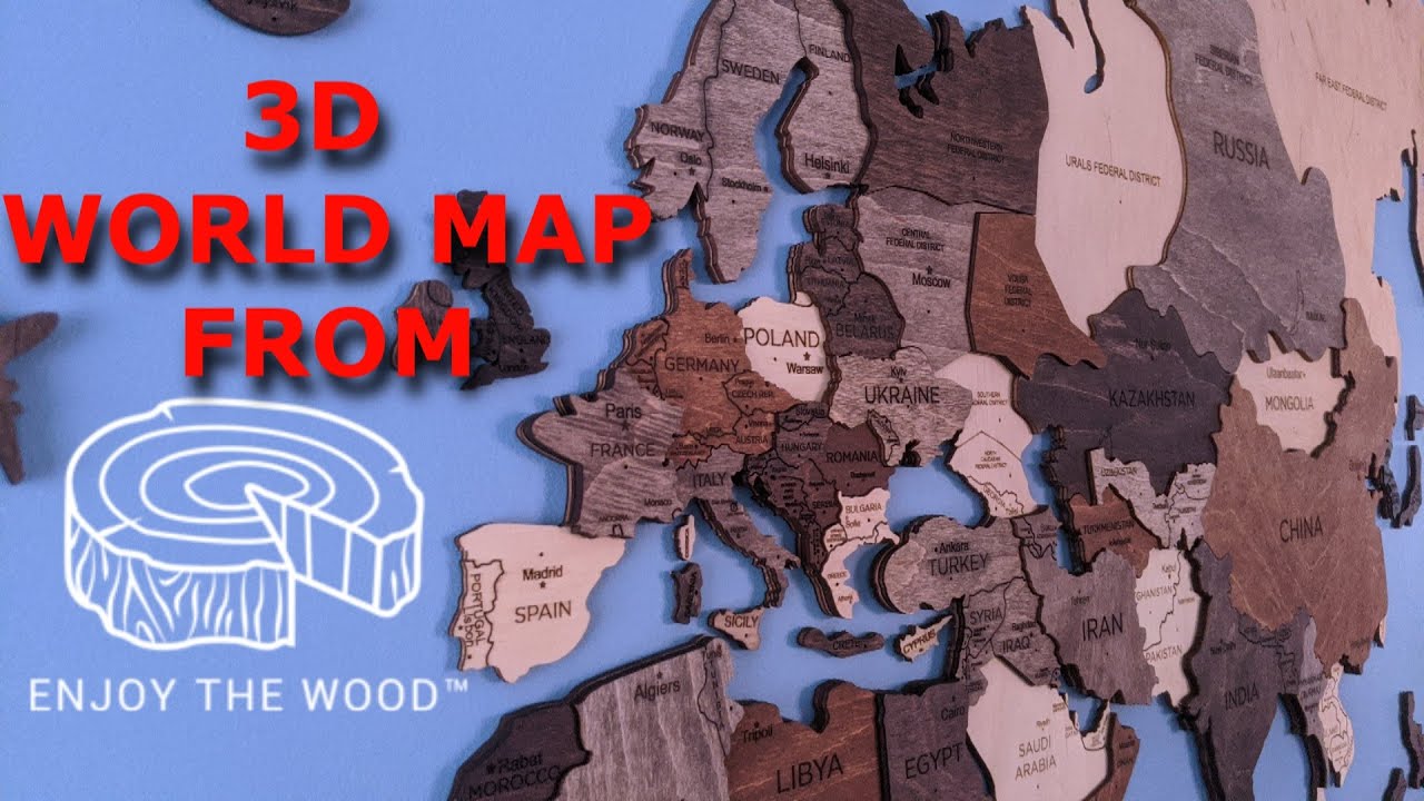 Enjoy the Wood - 3D World Map - YouTube