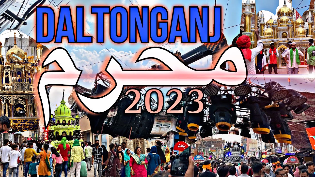 DALTONGANJ MUHARRAM محرم۔۔۔ 2023 || DJ High volt 11000 || Full video ...