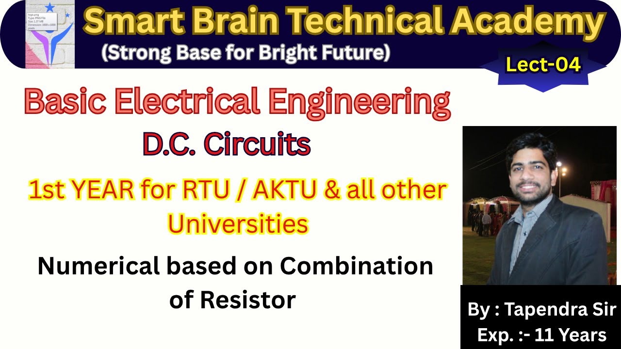 Lect 04, Numerical on Combination of Resistor| RTU Repeated Numerical | #BEE , #UNIT-1 # ...
