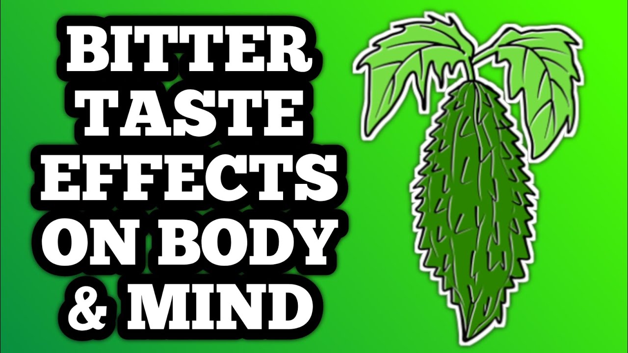 EFFECTS OF BITTER TASTE ON BODY & MIND | TIKTA RASA | BENEFITS | 6 ...