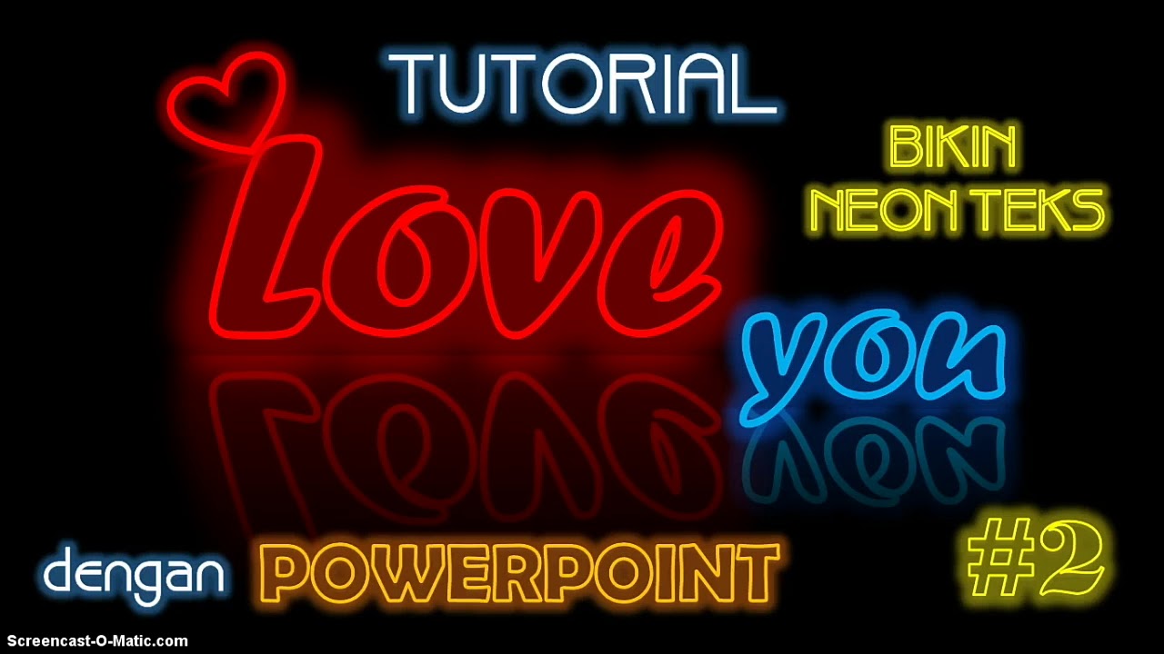 TUTORIAL BIKIN NEON TEKS dengan POWERPOINT #2 - YouTube