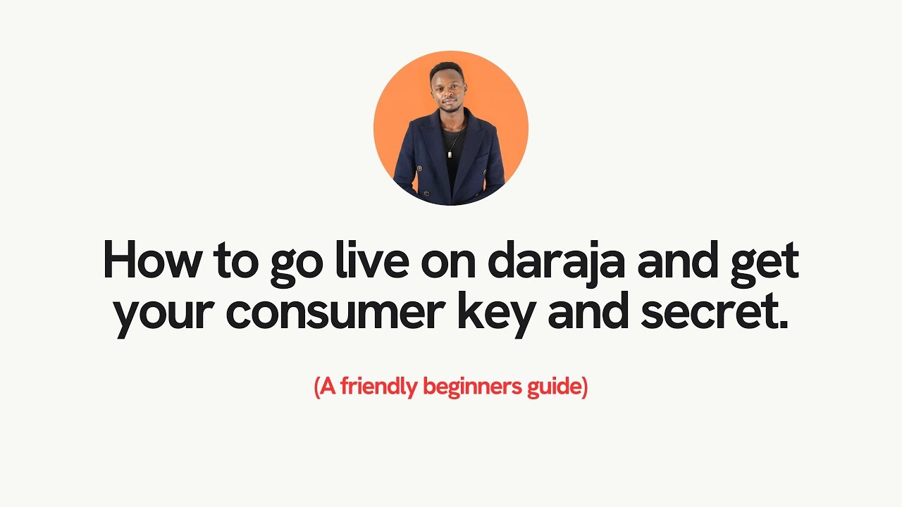 How to go live on Safaricom Daraja platform and generate consumer Key ...