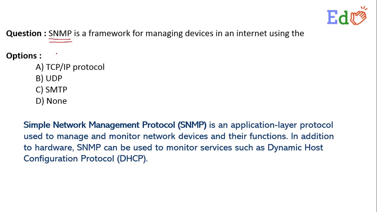 SNMP is a framework for managing devices in an internet using the ...