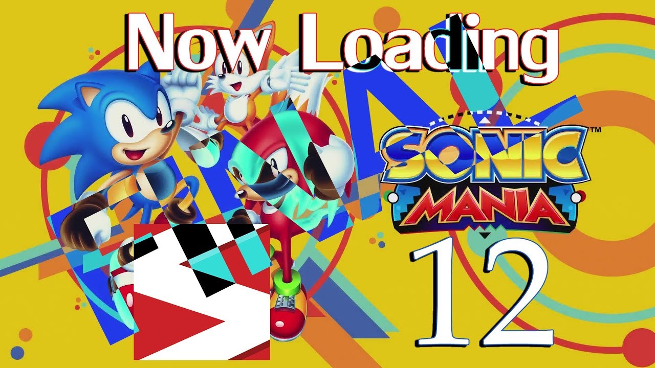 Now Loading: Sonic Mania - Parte 12 [FINAL] - YouTube