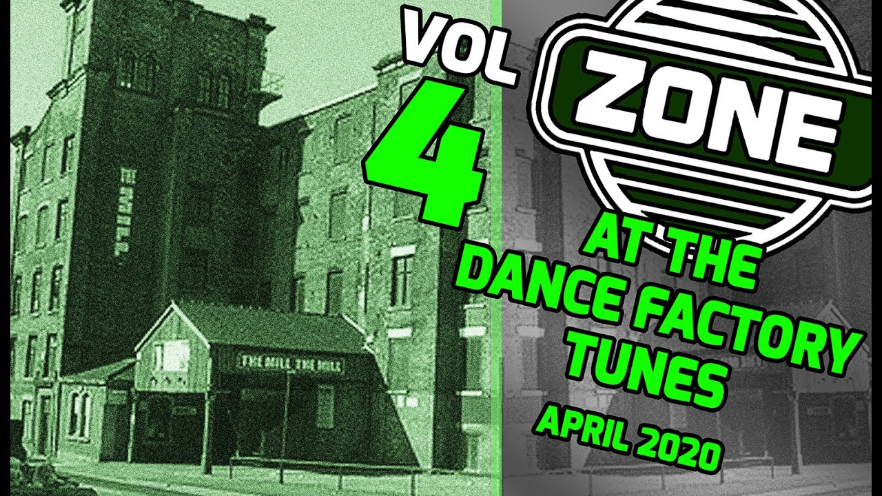 Zone Tunes :: from The Dance Factory (Mill) Preston Vol 4 - YouTube