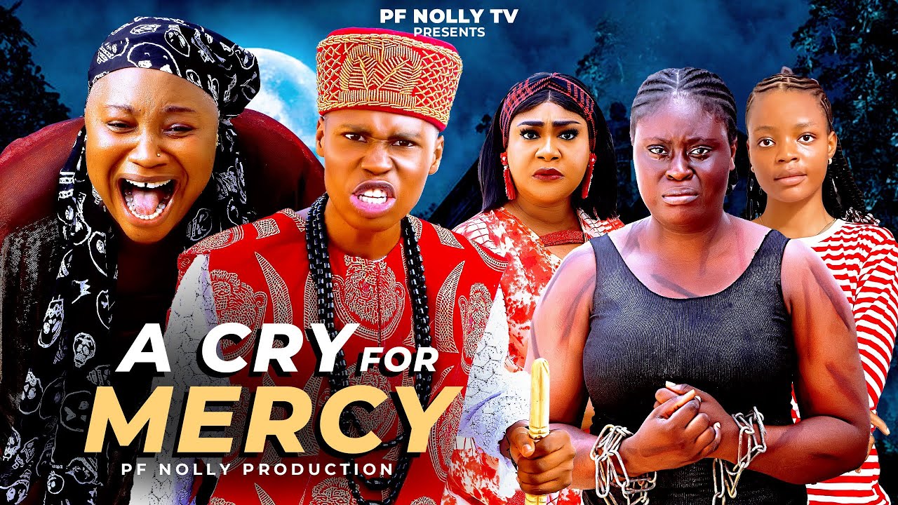 A CRY FOR MERCY - Isaac Fred Onyinye Okafor Ella Mercy - LATEST 2025 ...
