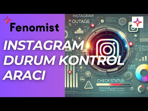 Instagram Çöktü Mü? & Instagram Durum Kontrol Aracı | Fenomist