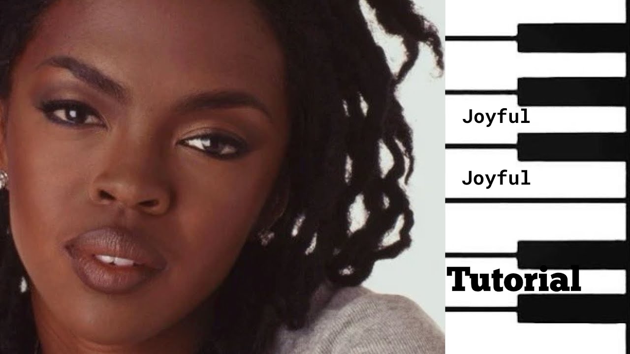 "Master 'Joyful Joyful' by Lauryn Hill on Piano – Step-by-Step Tutorial ...
