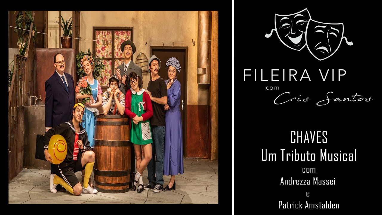 Chaves - Um Tributo Musical com Andrezza Massei e Patrick Amstalden - # ...