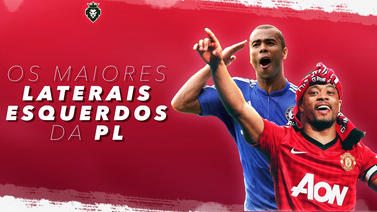 MAIORES LATERAIS-ESQUERDOS DA HISTÓRIA DA PREMIER LEAGUE - YouTube