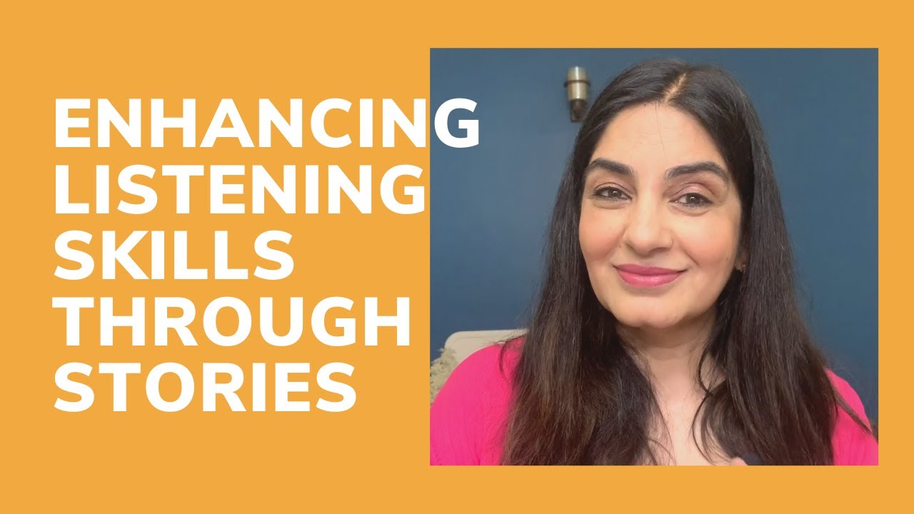Enhancing Listening Skills Through Stories by Indu Punj - YouTube