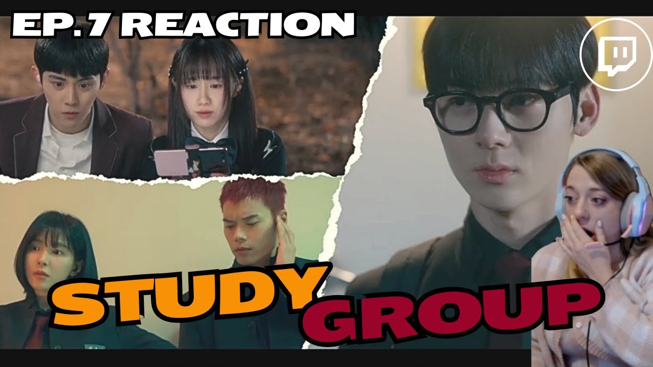 Study Group ep 7 ~ live stream REACTION~! - YouTube