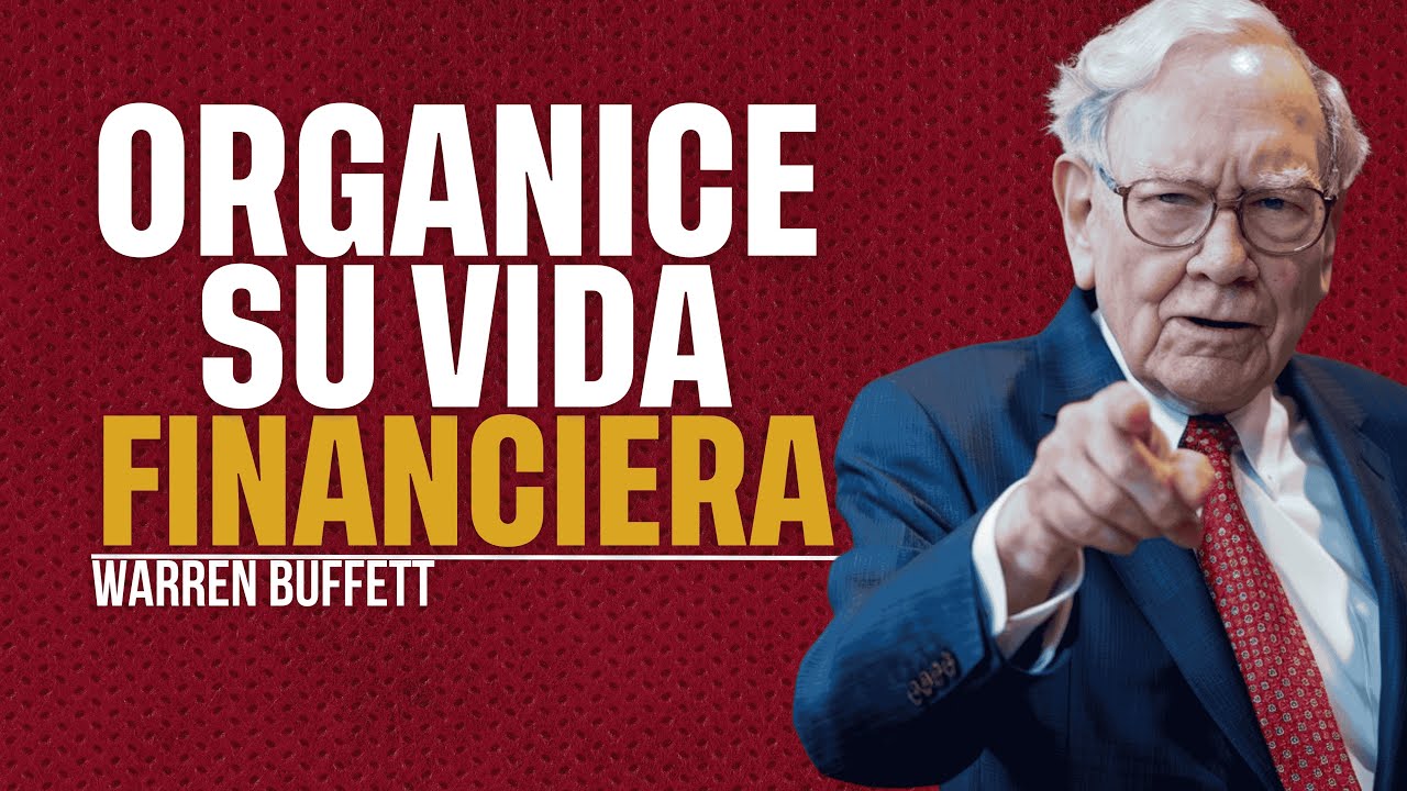 Haga Esto y Tenga Una Vida Financiera Próspera - Warren Buffett - YouTube