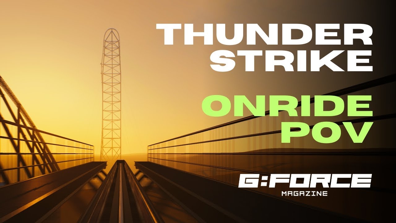THUNDERSTRIKE (POV) | NoLimits 2 (Intamin 700ft Tall Launch Coaster) | G:FORCE Magazine - YouTube