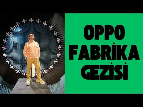OPPO Fabrika Gezisi! Burası Uzay Üssü Gibi