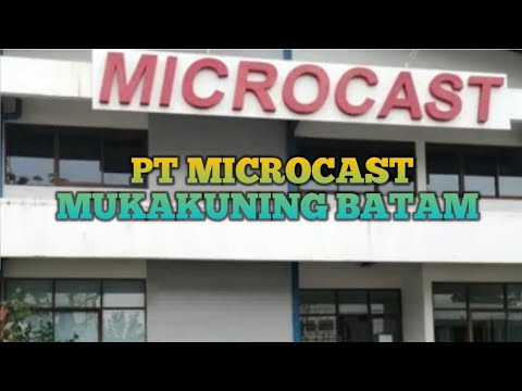 PT. MICROCAST MUKAKUNING BATAM LOWONGAN KERJA BATAM HARI INI LOKER ...