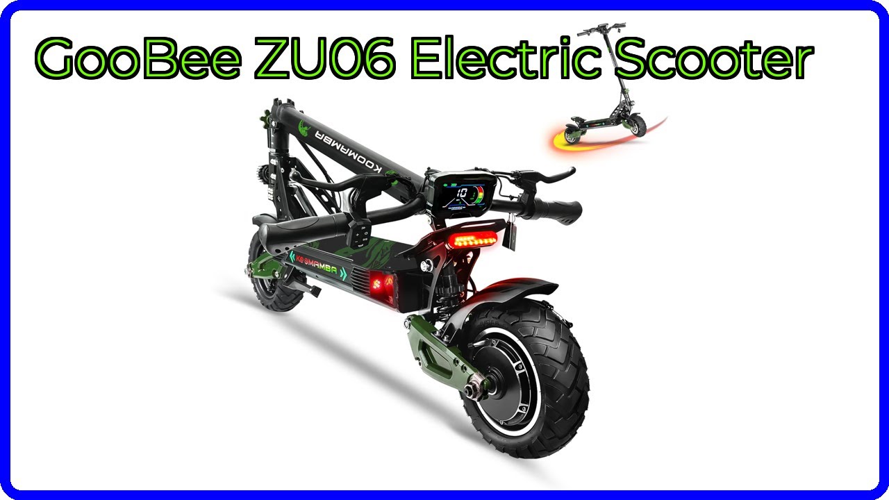 REVIEW (2026): GooBee ZU06 Electric Scooter. ESSENTIAL details. - YouTube