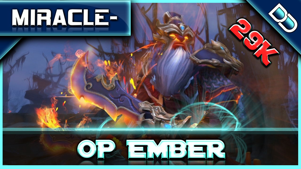 Miracle- VOD OP EMBER GOD DOTA2 - YouTube