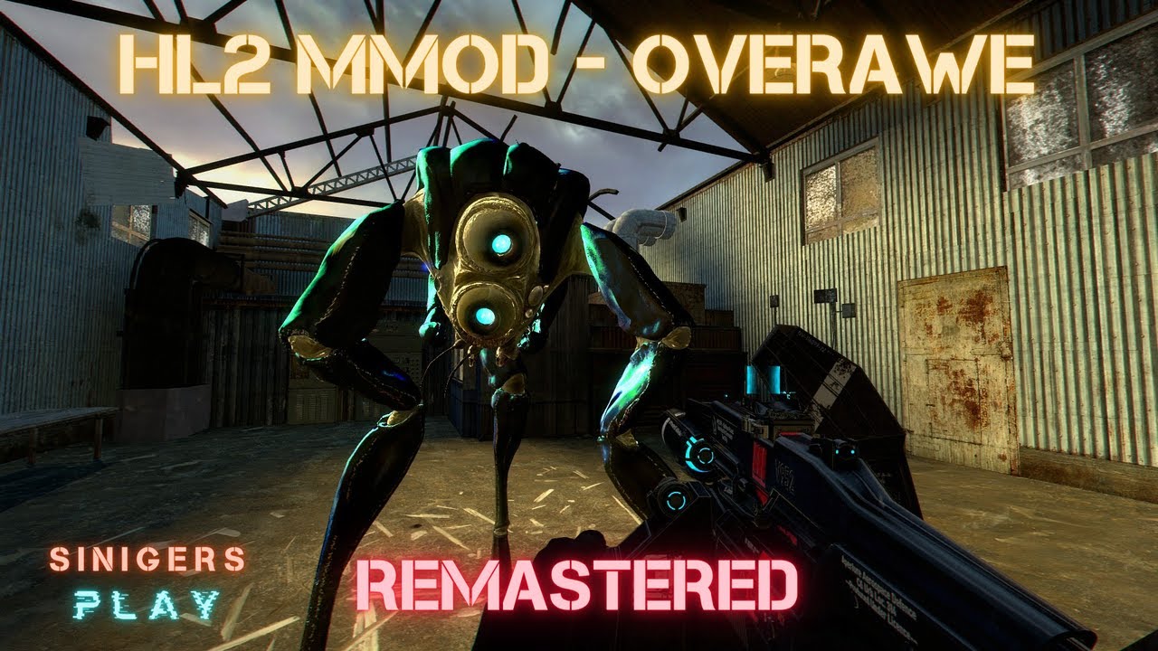Прохождение Half-Life 2: MMod - Overawe HD Remastered V2 - YouTube