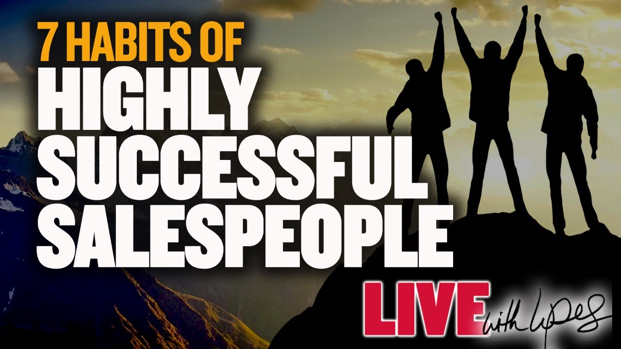 7 Habits Of Highly Successful Salespeople - YouTube