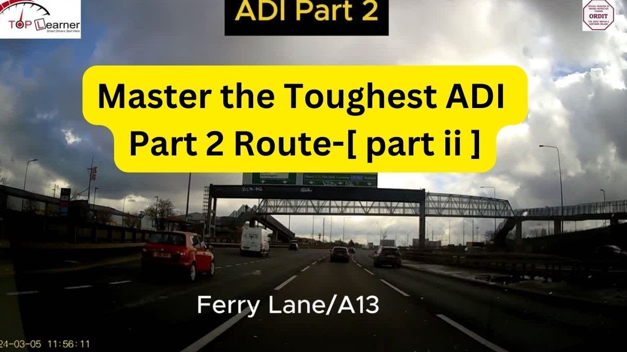 ADI part 2 training| ADI part 2 driving test | Goodmayes |ordit ...