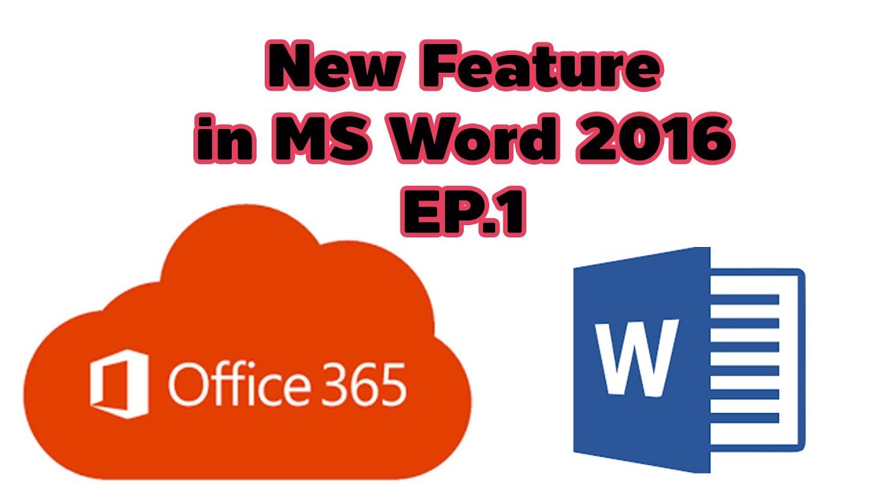 New Feature in MS WORD 2016 and Online EP.1 - YouTube